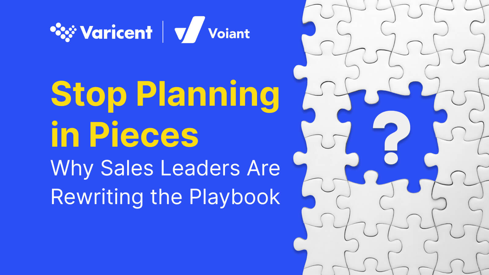Stop Planning in Pieces: Rewire Your Sales Strategy