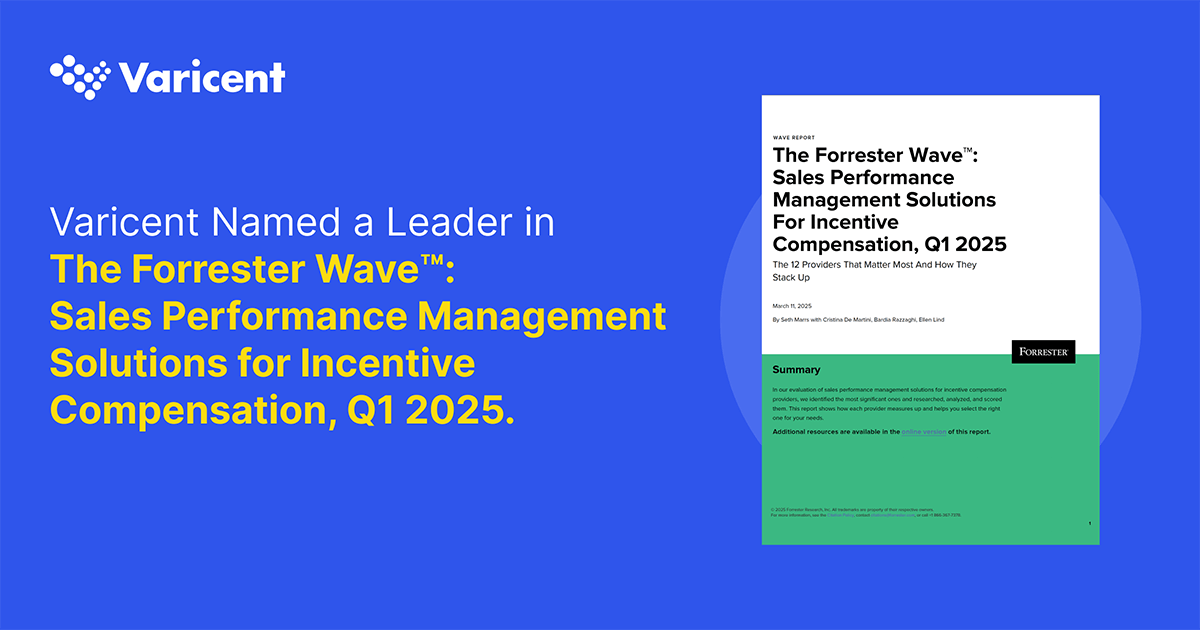 Varicent Named a Leader in The Forrester Wave™: Sales Performance Management Solutions for ...