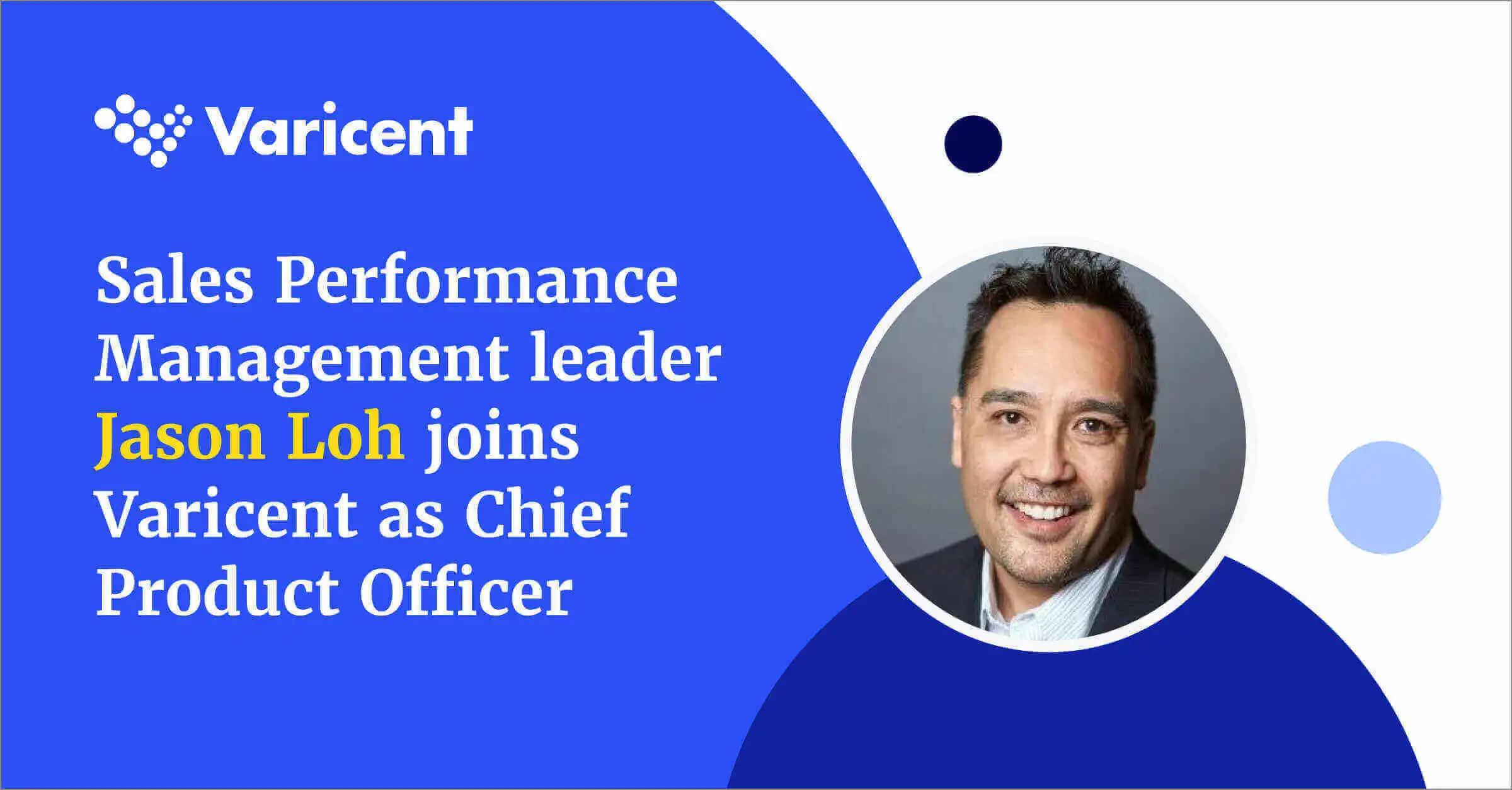 Former Anaplan SPM leader Jason Loh joins Varicent as Chief Product Officer